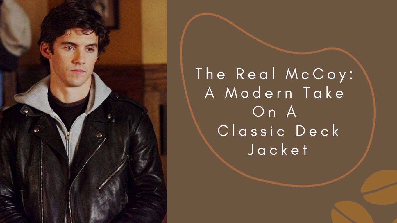 The Real McCoy: A Modern Take On A Classic Deck Jacket - N1 Deck Jacket